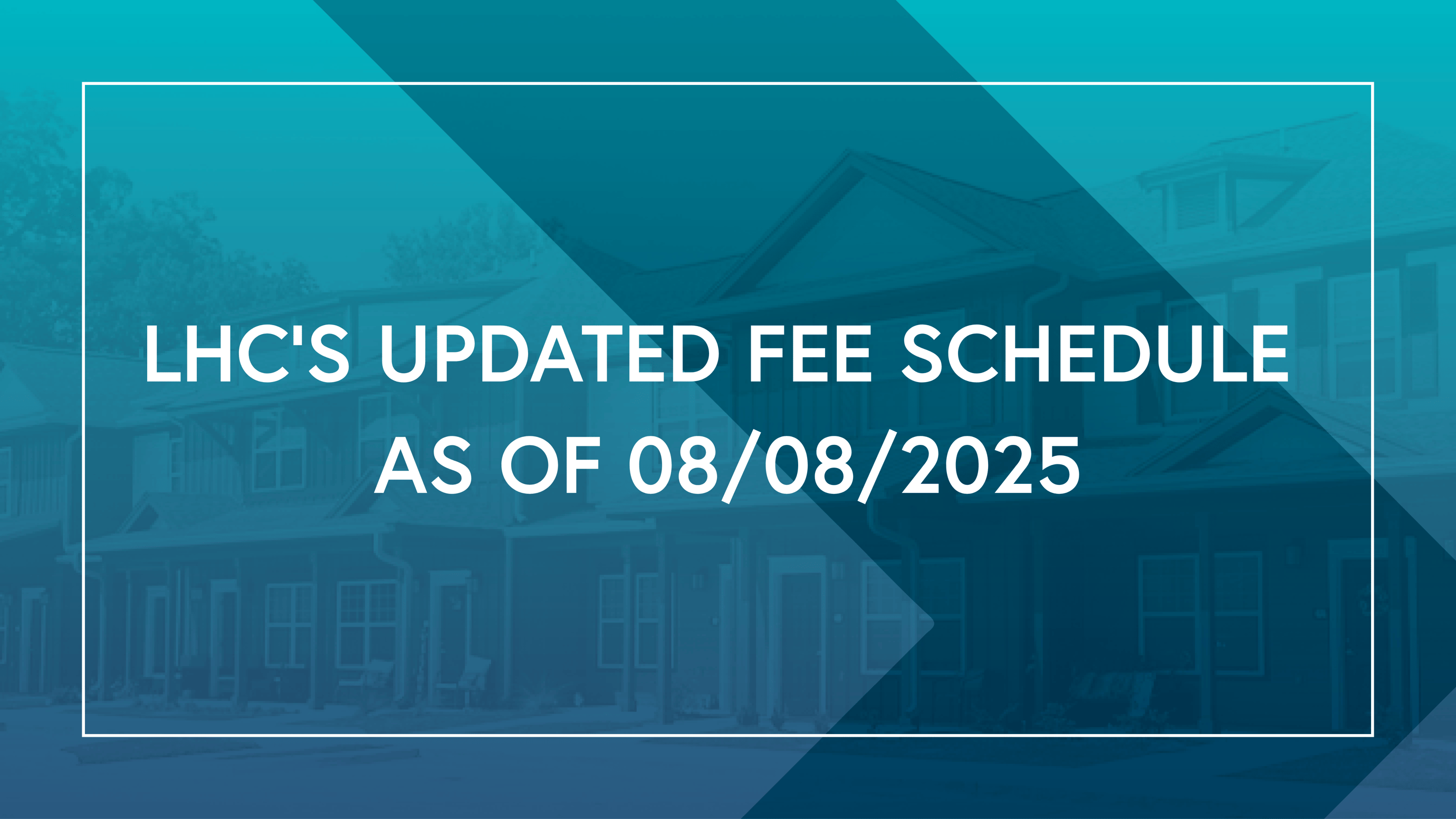 LHC's Updated Fee Schedule
