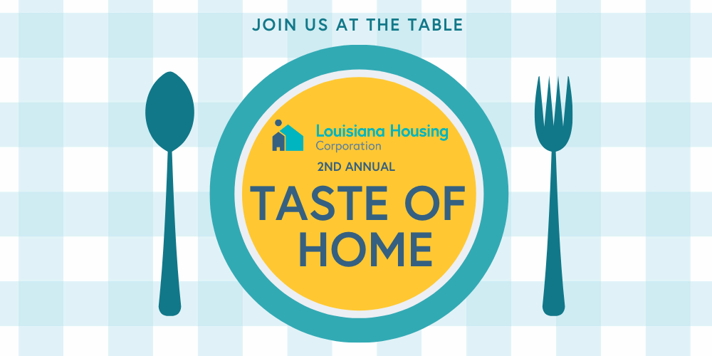 Louisiana Housing Corporation to Hold 2nd Annual Taste of Home